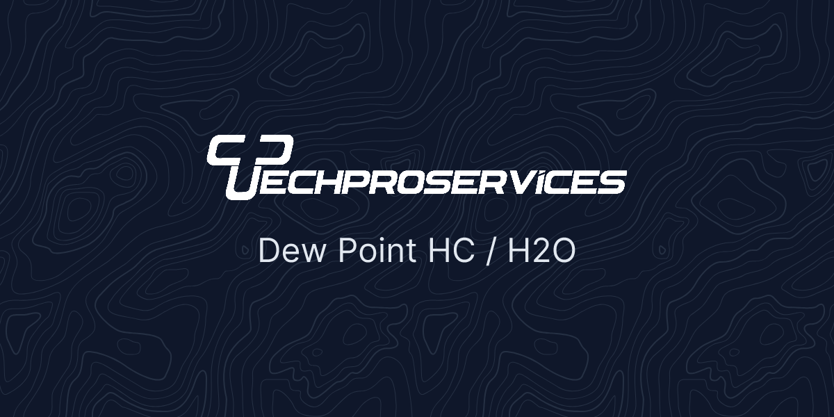 Dew Point HC / H2O | Tech Pro Services